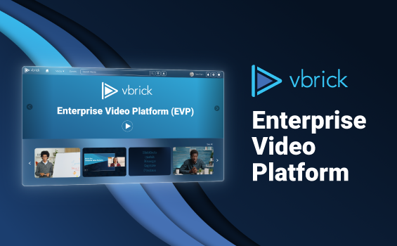 Vbrick Enterprise Video Platform | Vbrick